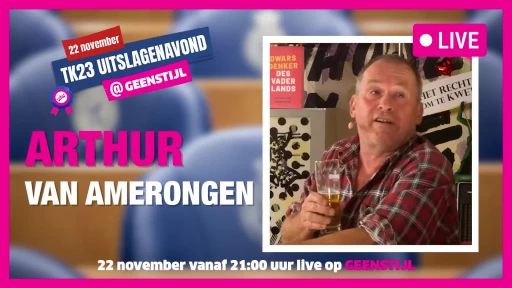 GeenStijl: De zesde gast van de GeenStijl TK23 Uitslagenavond is: ARTHUR VAN AMERONGEN